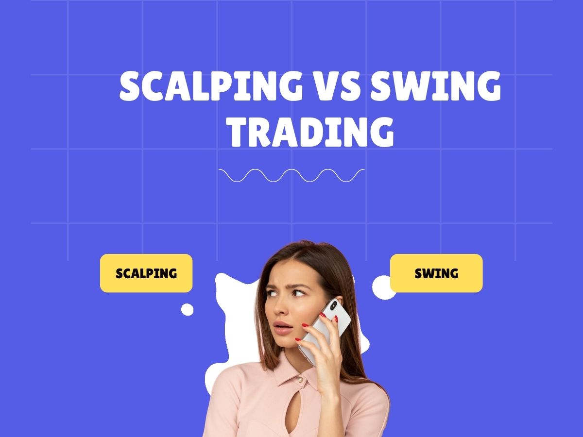 Scalping Vs Swing Trading: Which Is Right For You? - CashBro Scalping Vs Swing Trading: Which Is Right For You? - CashBro